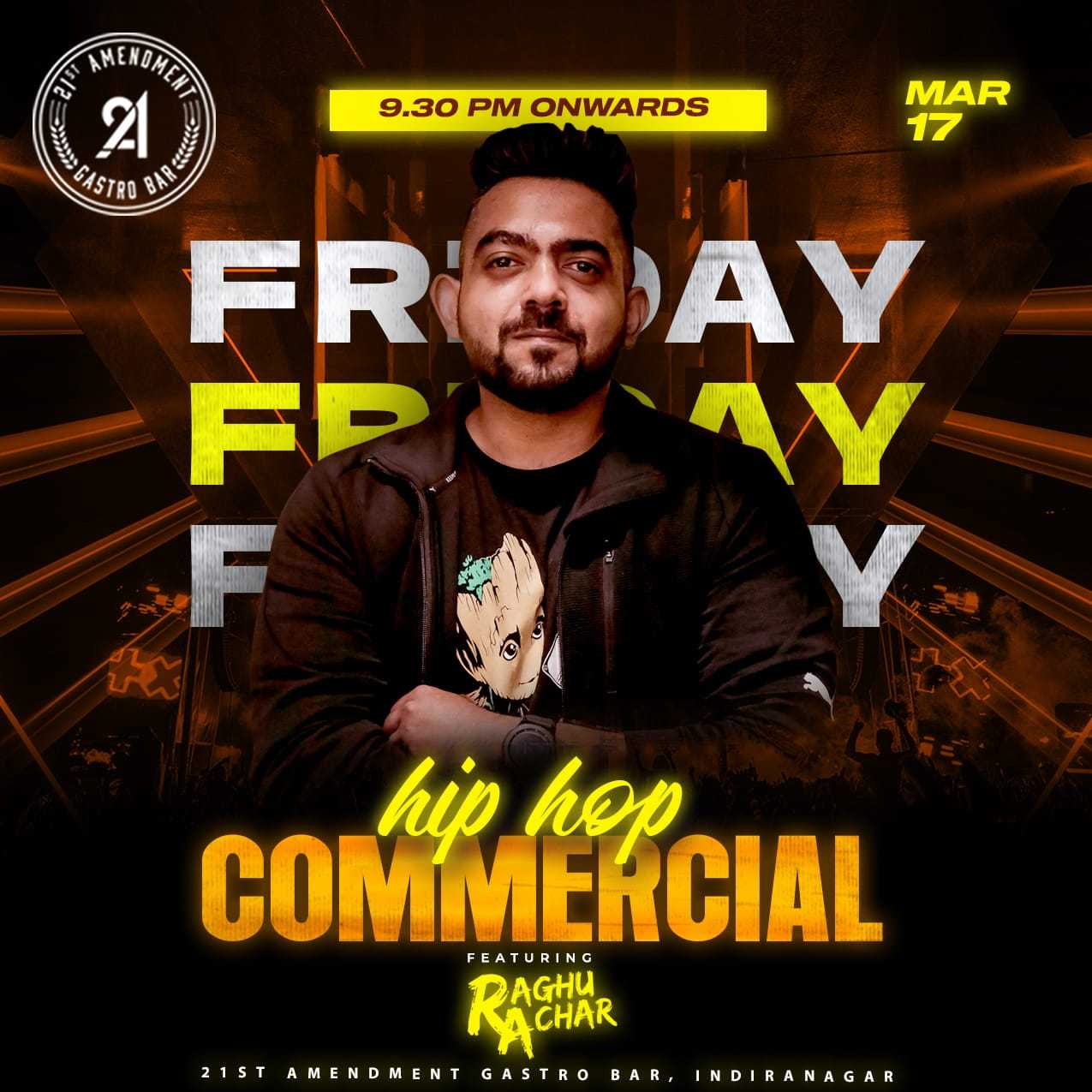 Hip Hop Commercial Nights with Raghu Achar by 21st Amendment Gastrobar ...