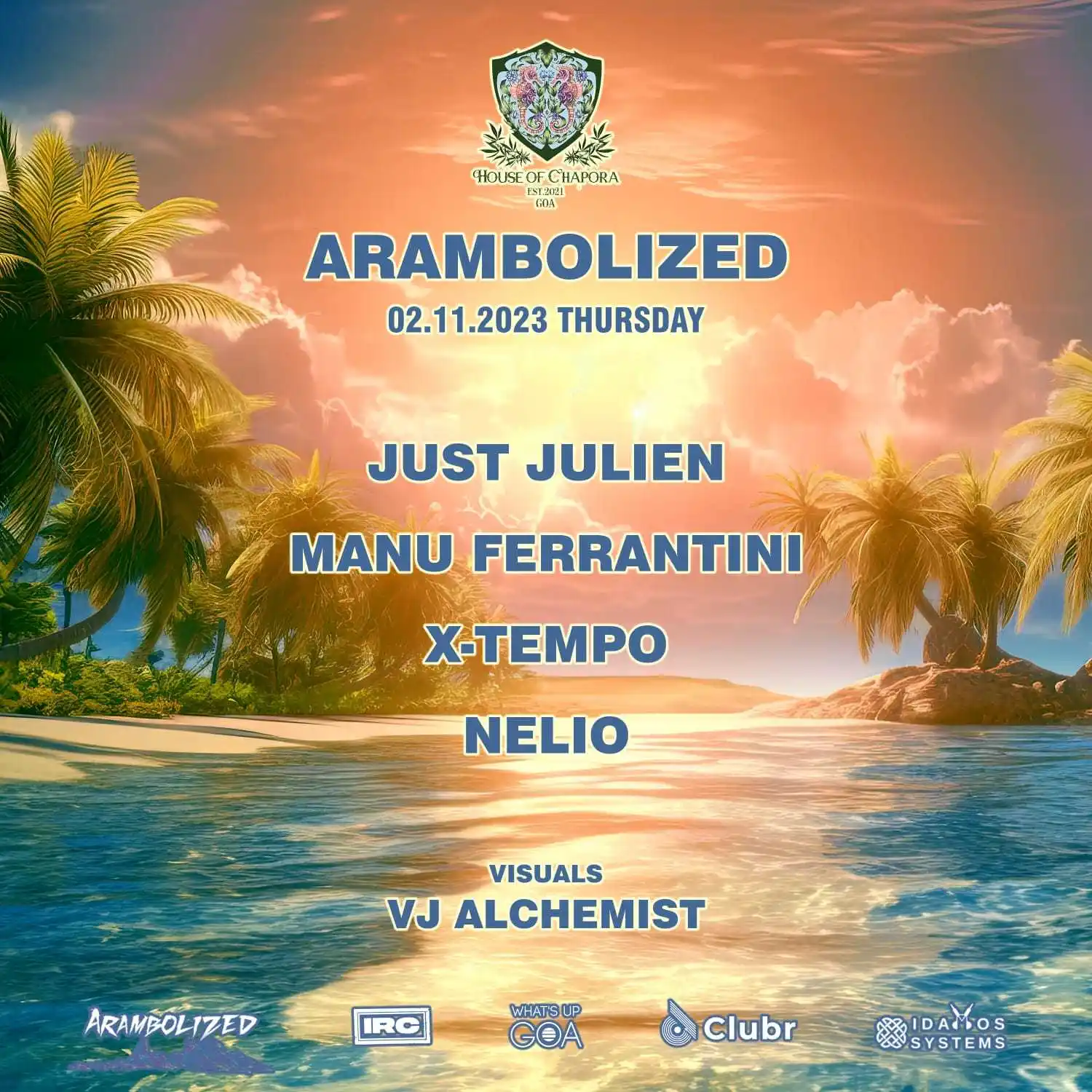 Arambolized by House Of Chapora, Techno Event Tickets Goa - Clubr